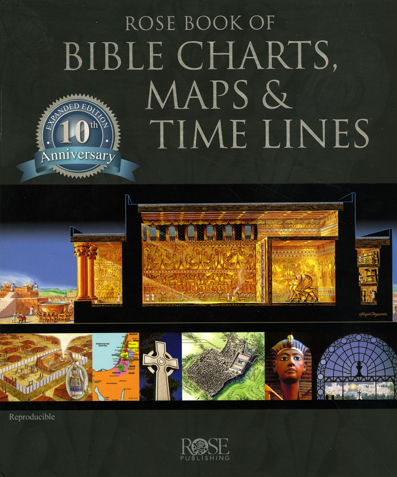 Rose Book of Bible Charts, Maps & Time Lines by Rose Publishing ...